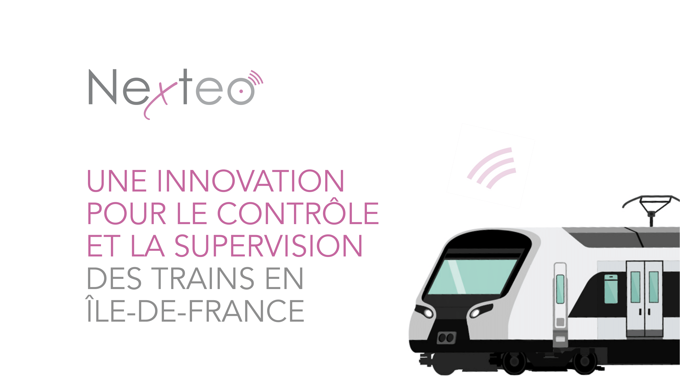 Une première en France sur du ferroviaire lourd : NExTEO, le contrôle ...
